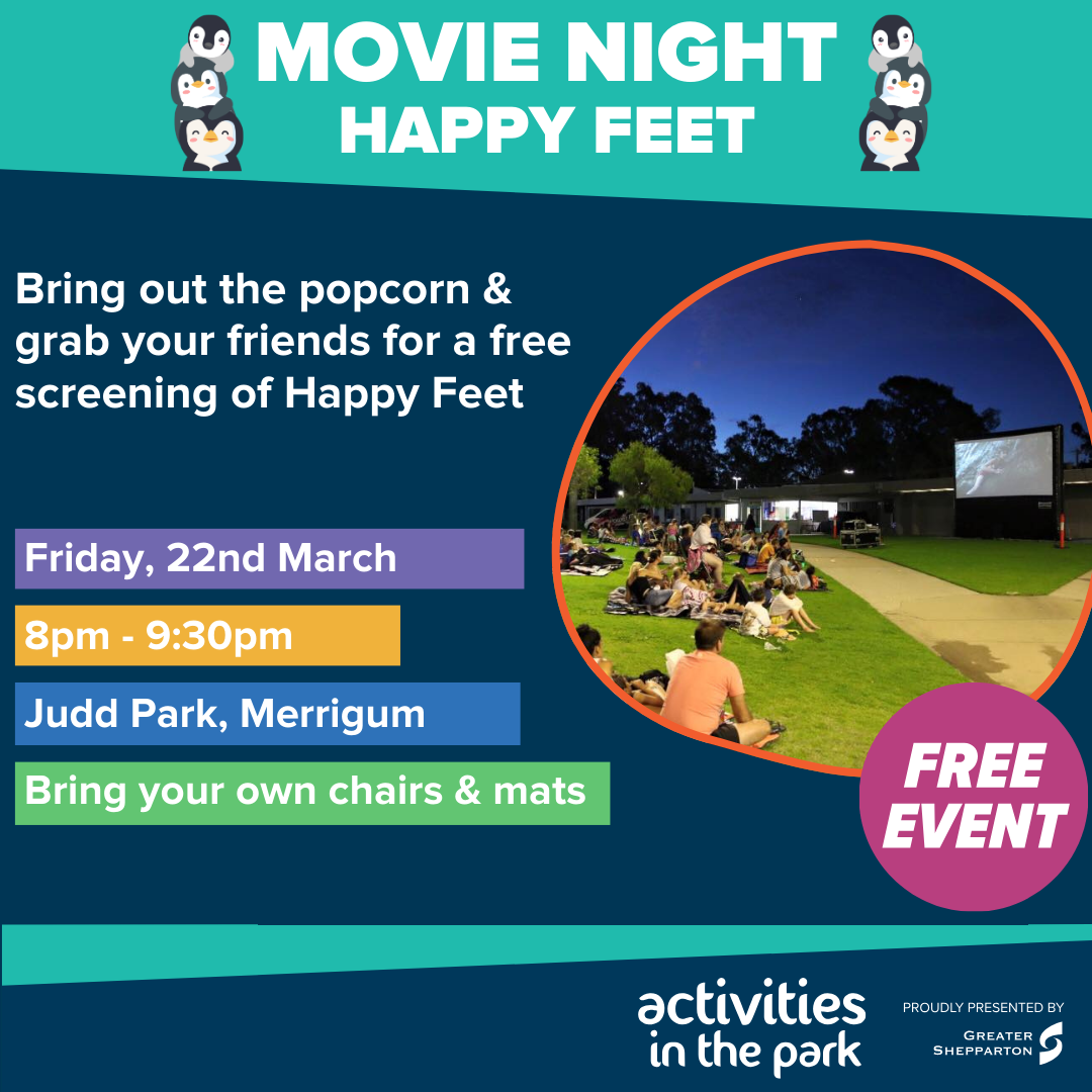 MOVIE NIGHT - Happy Feet - Greater Shepparton City Council