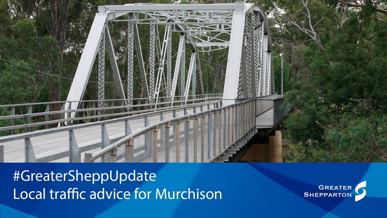 LOCAL TRAFFIC ADVICE: Goulburn River Bridge at Murchison - Greater ...