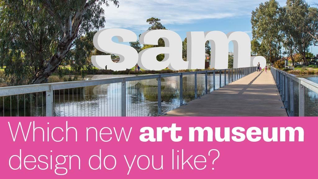 New SAM final design concepts on display - Greater Shepparton City Council