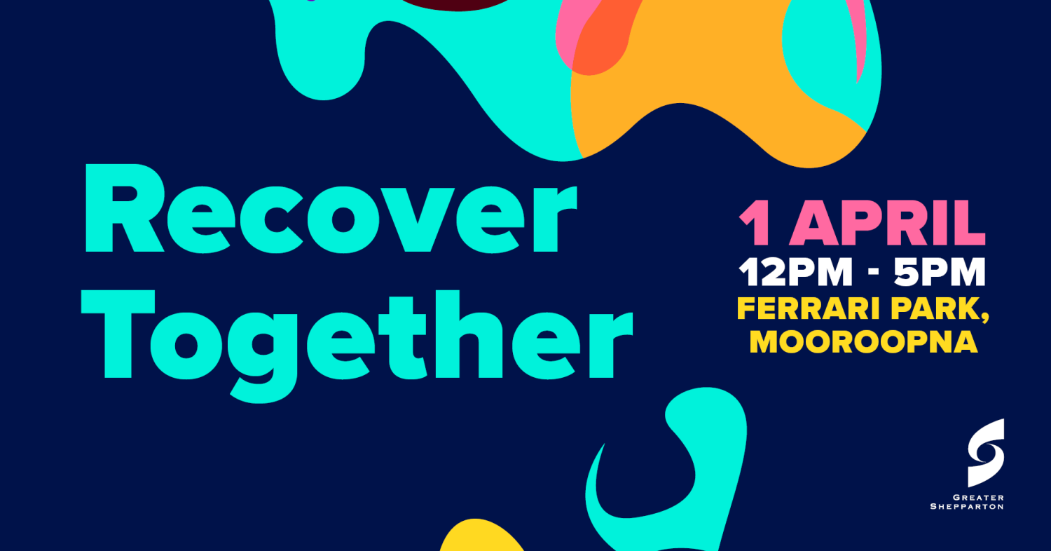 Recover Together flood recovery event - Greater Shepparton City Council