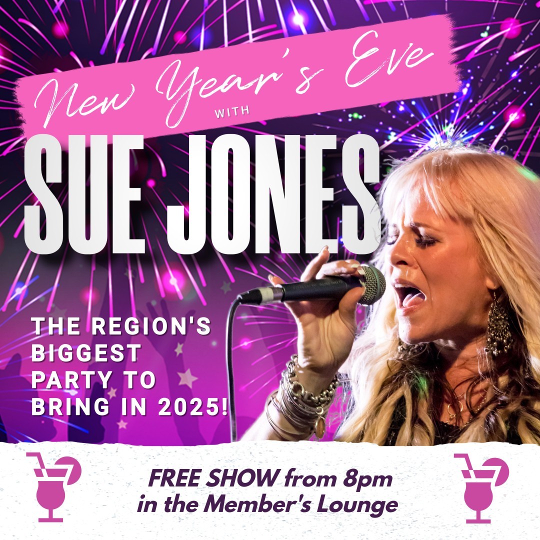 SUE JONES free NYE party at the Shepparton RSL - Greater Shepparton ...